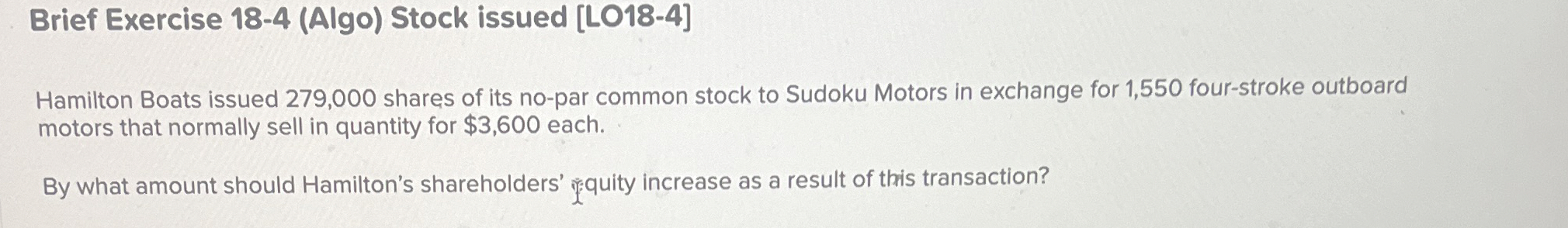 Solved Brief Exercise 18-4 (Algo) ﻿Stock issued | Chegg.com