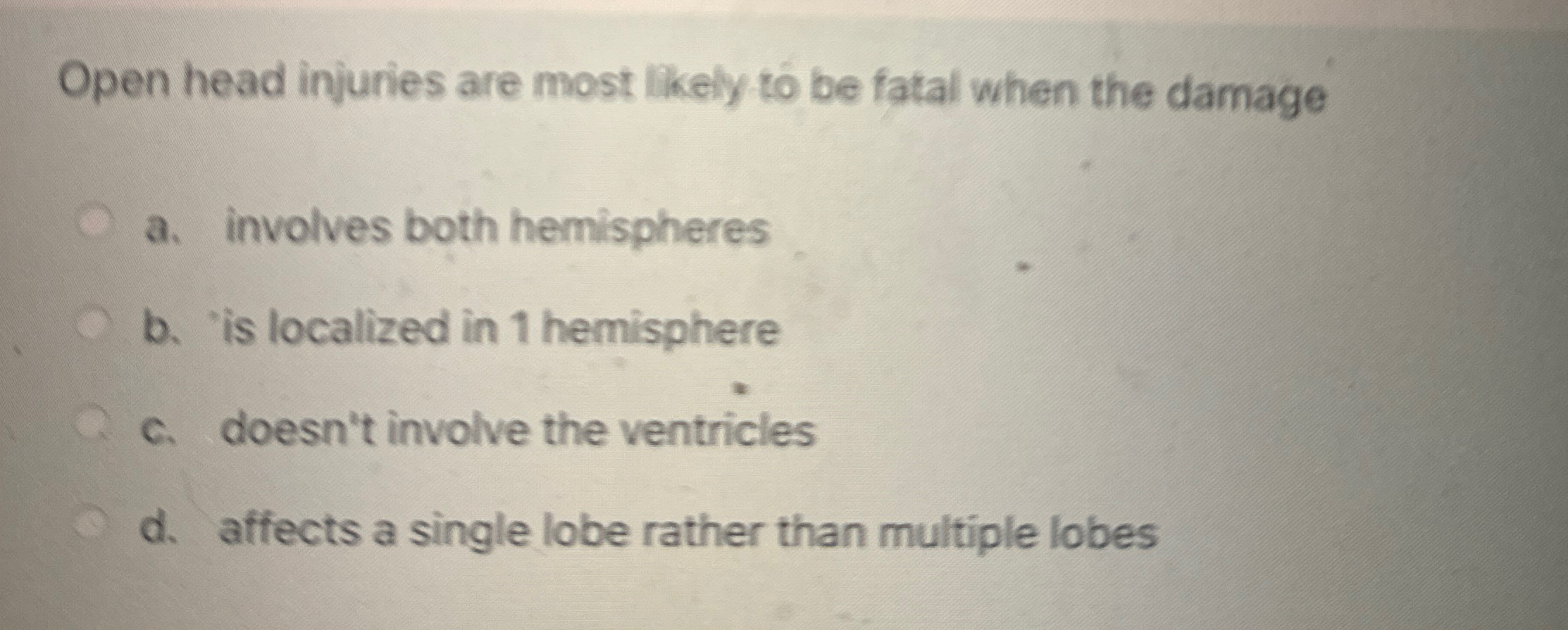 Solved Open head injuries are most likely to be fatal when | Chegg.com