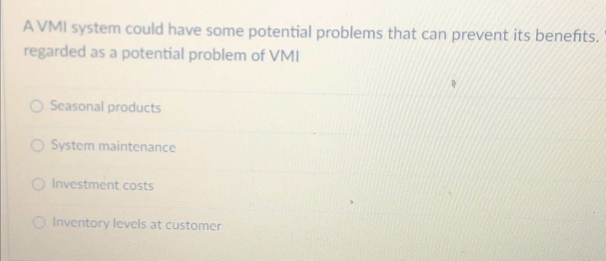 Solved A VMI system could have some potential problems that | Chegg.com