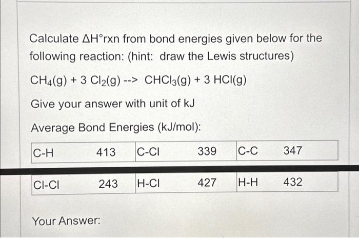 Calculate AH°rxn from bond energies given below for | Chegg.com