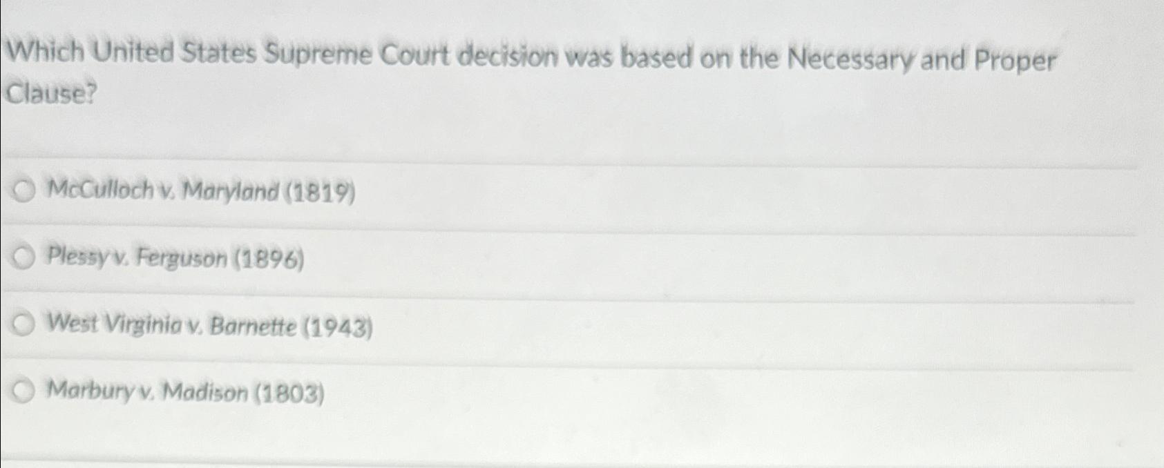 Solved Which United States Supreme Court decision was based | Chegg.com