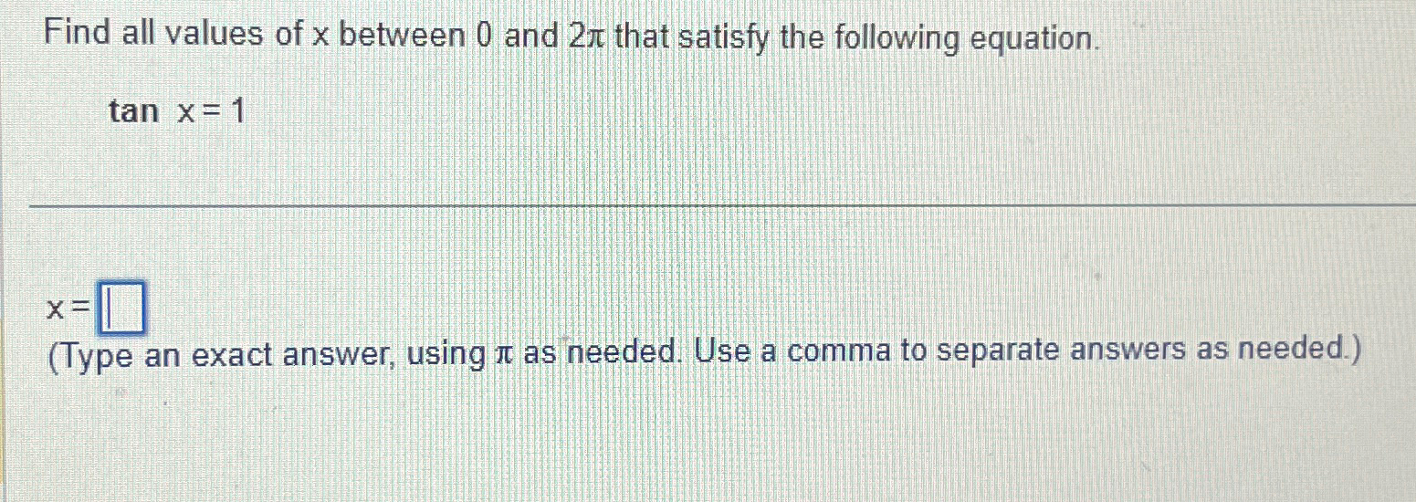 Solved Find all values of x ﻿between 0 ﻿and 2π ﻿that satisfy | Chegg.com