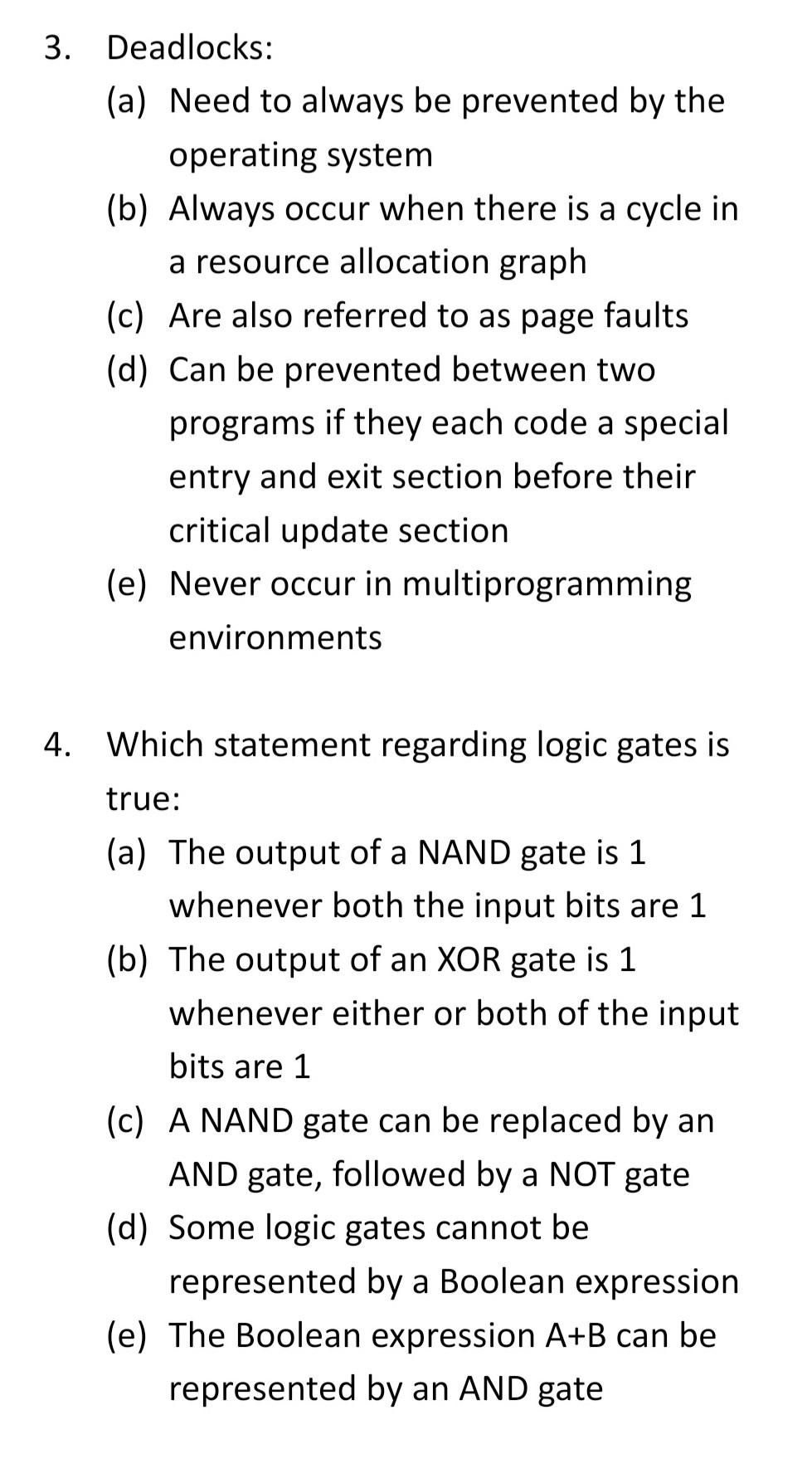 Solved 3. Deadlocks: (a) Need to always be prevented by the | Chegg.com