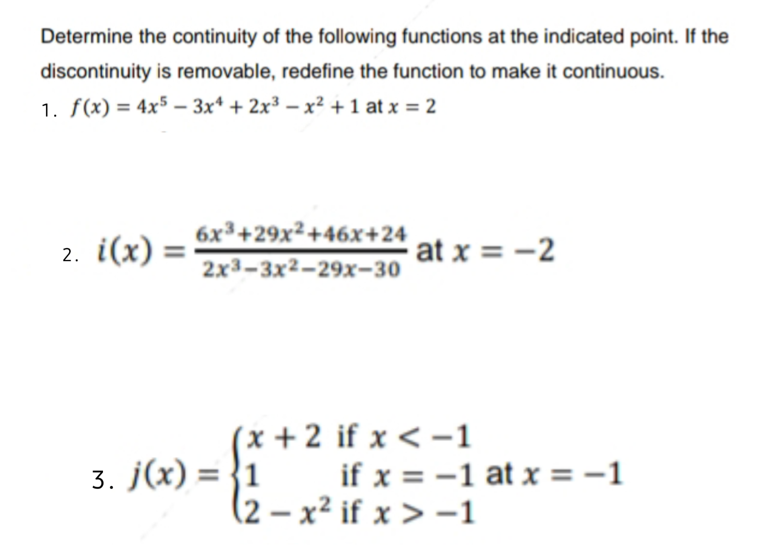 Solved Examine the continuity of the following functions at | Chegg.com