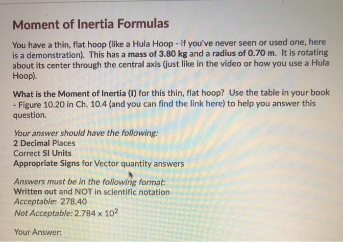 Solved Moment of Inertia Formulas You have a thin, flat hoop | Chegg.com