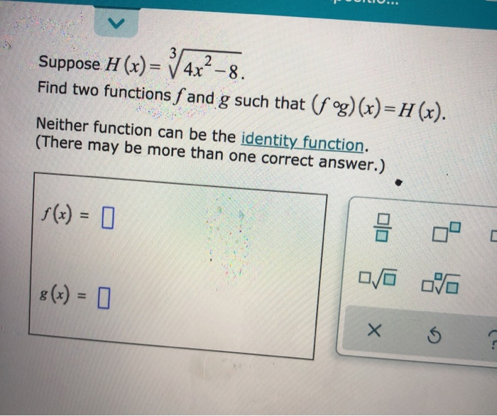 Solved Suppose. H (x) = 4x2-8. Find two functions f and g | Chegg.com