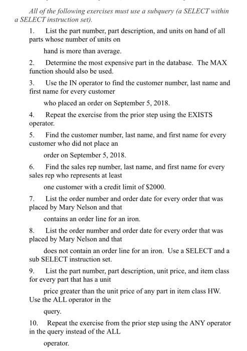 Solved All Of The Following Exercises Must Use A Subquery A