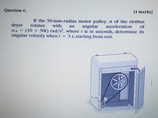 Solved Question 4: [4 marks] If the 50-mm-radius motor | Chegg.com
