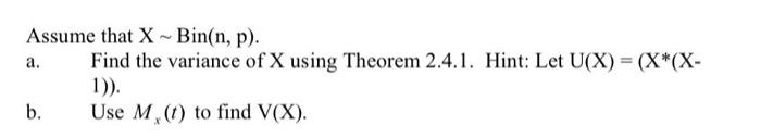 Solved Assume that X∼Bin(n,p). a. Find the variance of X | Chegg.com