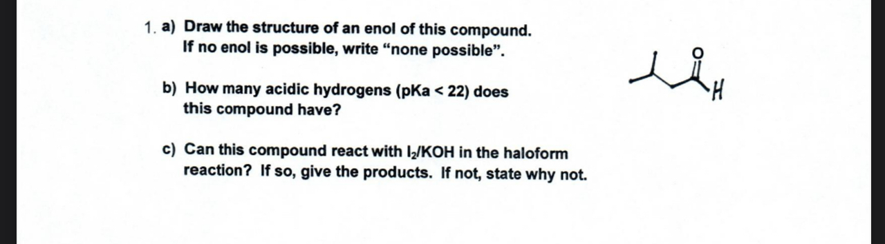 Solved a) ﻿Draw the structure of an enol of this compound. | Chegg.com