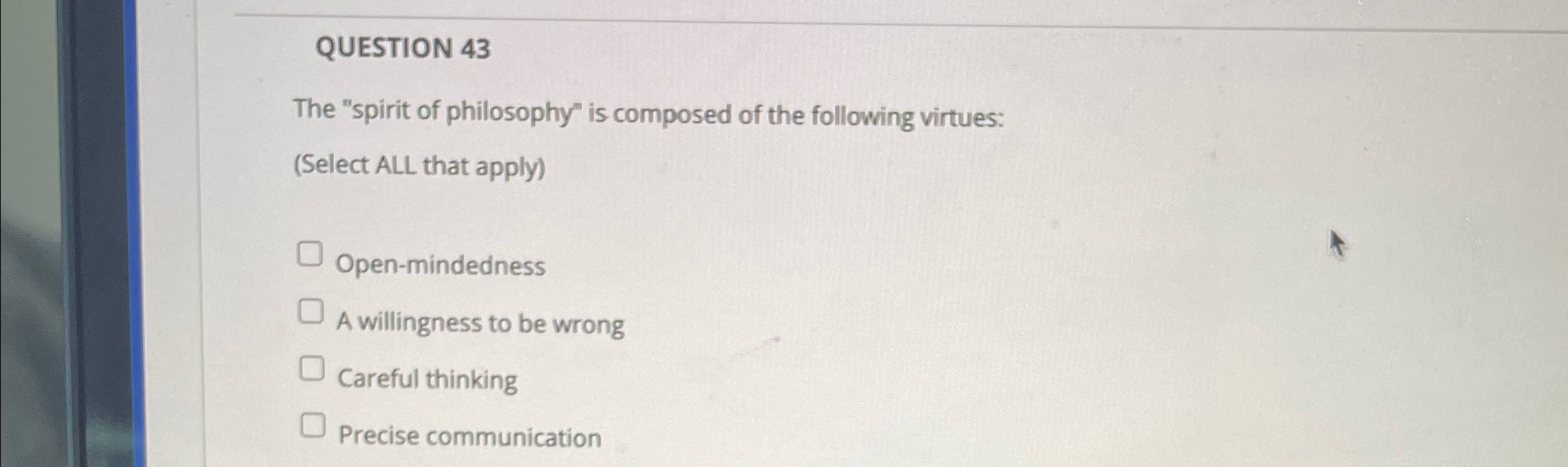 Solved QUESTION 43The "spirit of philosophy" is composed of | Chegg.com