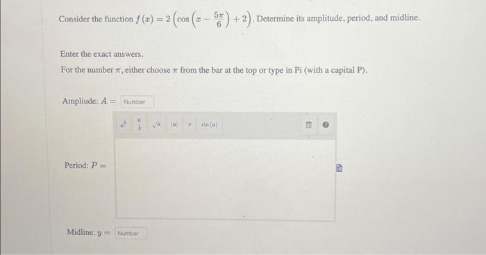 Solved Consider the function f(x)=2(cos(x−65π)+2). Determine | Chegg.com