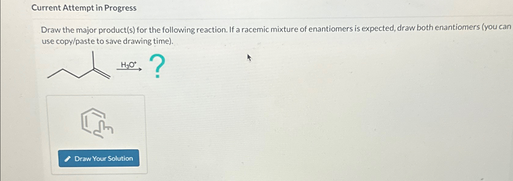 Solved Current Attempt in ProgressDraw the major product(s) | Chegg.com