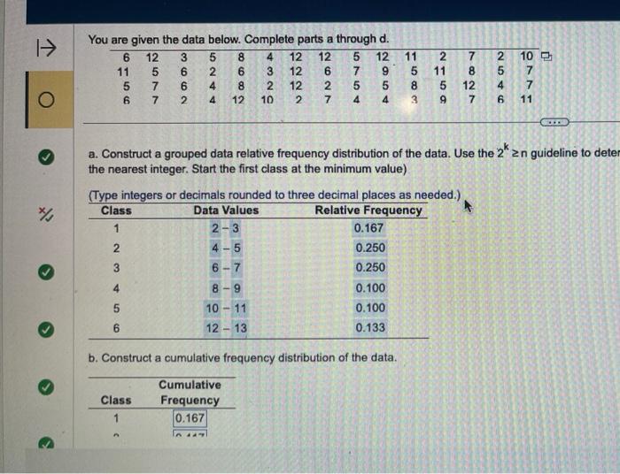 Solved a. Construct a grouped data relative frequency | Chegg.com