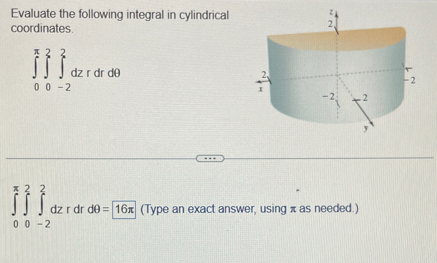 Solved Evaluate the following integral in cylindrical | Chegg.com