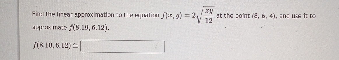 Solved Find the linear approximation to the equation | Chegg.com
