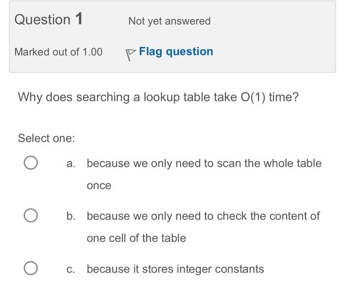 Solved Why does searching a lookup table take O(1) time? | Chegg.com