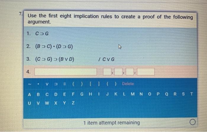 Solved 1. Use the first eight implication rules to create a | Chegg.com