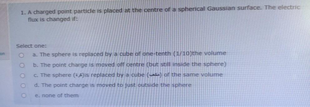 Solved 1. A charged point particle is placed at the centre | Chegg.com