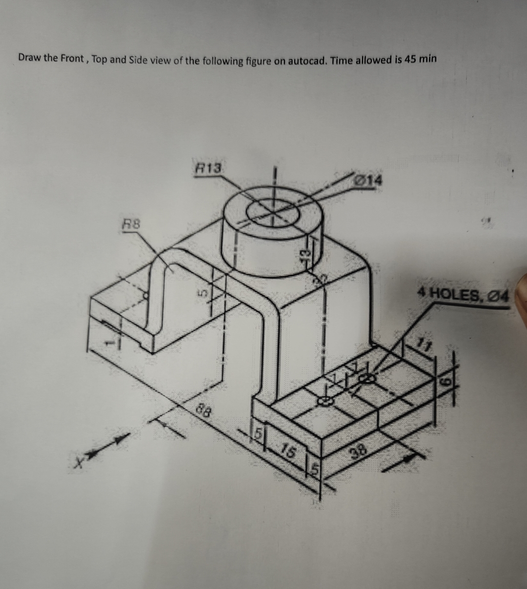 Draw the Front, Top and Side view of the following | Chegg.com