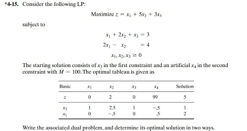 Solved *4-15. Consider the following LP: Maximize | Chegg.com