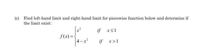 Solved c) Find left-hand limit and right-hand limit for | Chegg.com