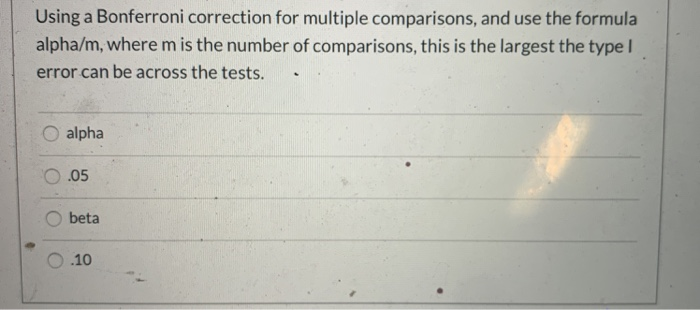 Solved Using a Bonferroni correction for multiple | Chegg.com
