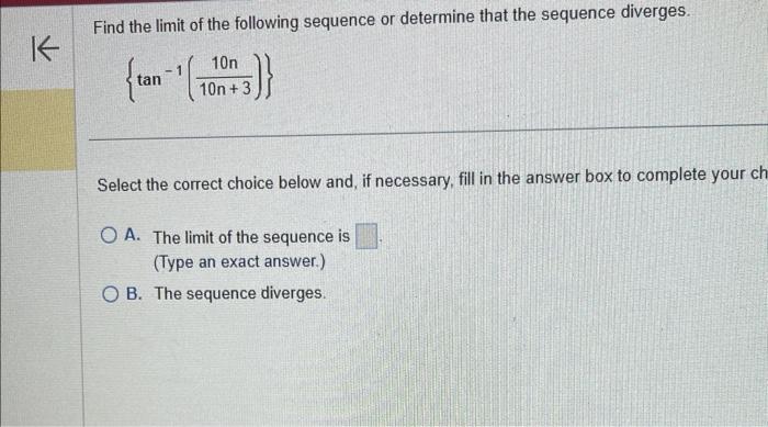 Solved Find the limit of the following sequence or determine | Chegg.com