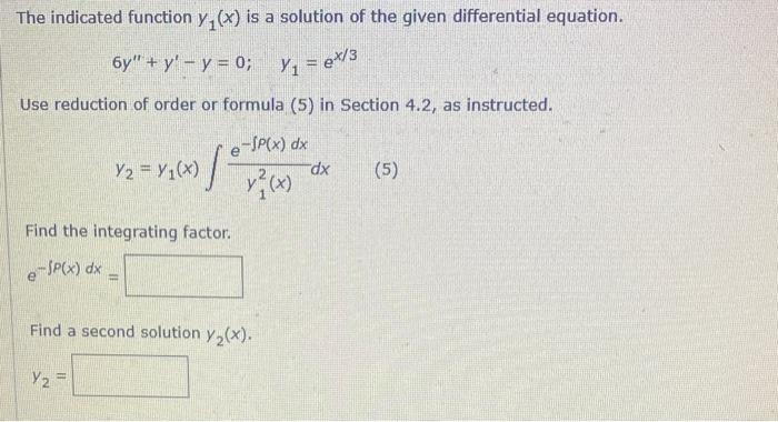 Solved The indicated function y1(x) is a solution of the | Chegg.com