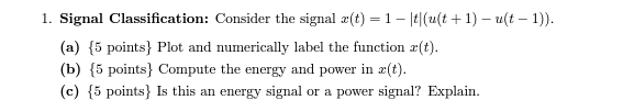 Solved Signal Classification: Consider the signal | Chegg.com Solved Signal Classification: Consider the signal | Chegg.com