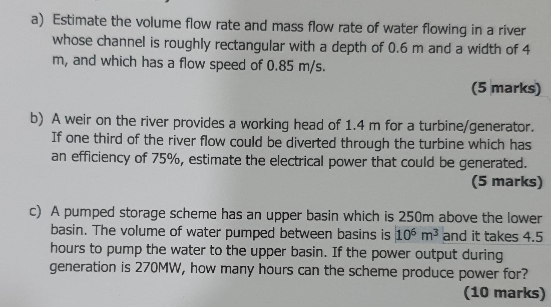 Solved a) Estimate the volume flow rate and mass flow rate | Chegg.com