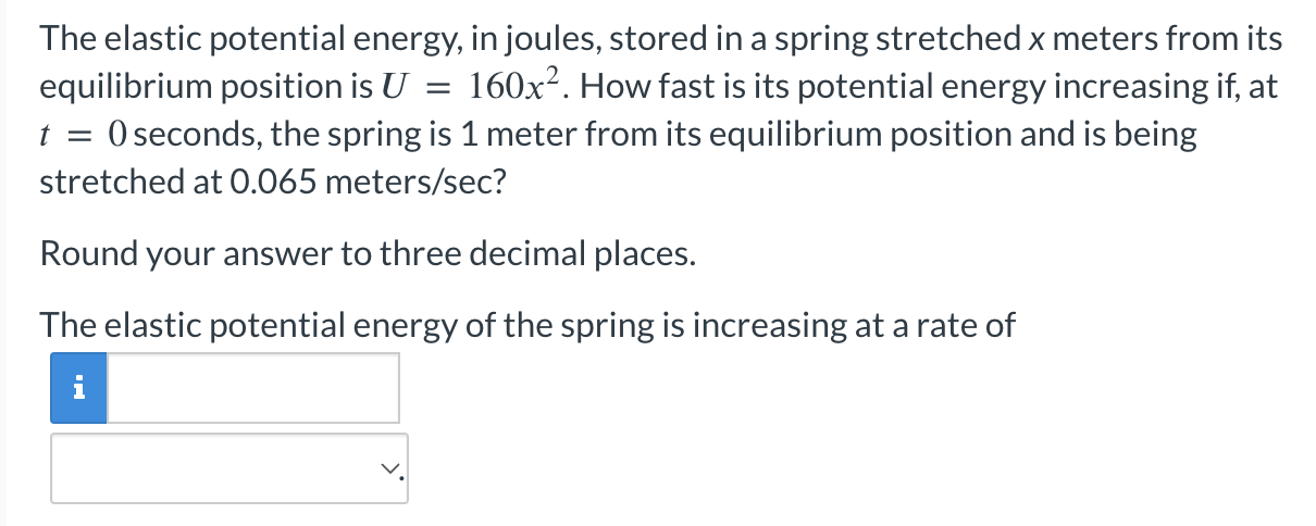 Solved The elastic potential energy, in joules, stored in a | Chegg.com