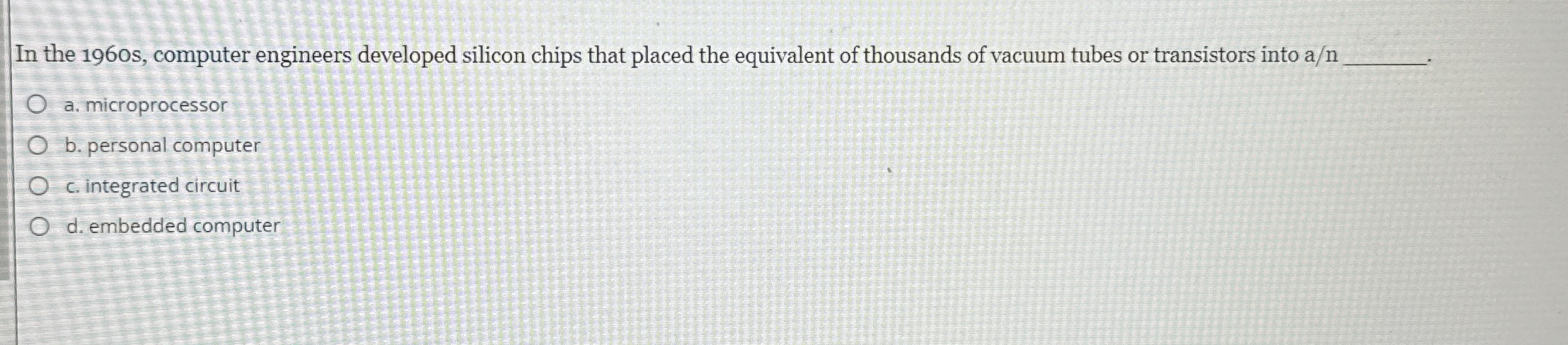 Solved In the 1960 ﻿s, ﻿computer engineers developed silicon | Chegg.com