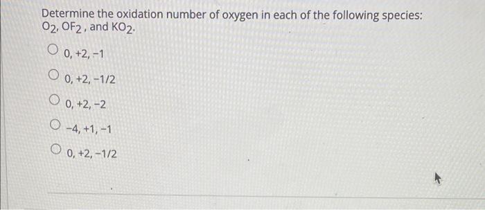 Solved Determine the oxidation number of oxygen in each of | Chegg.com
