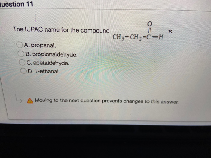 Solved question 11 O The IUPAC name for the compound | Chegg.com