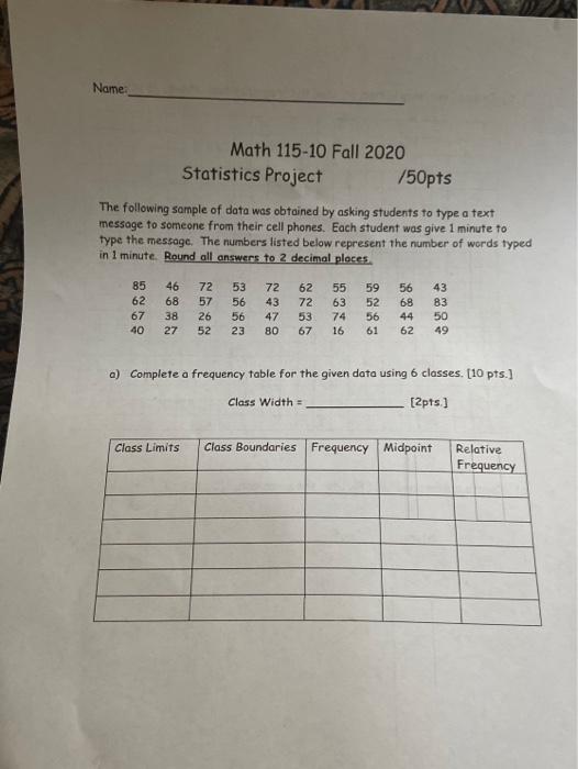 Name Math 115-10 Fall 2020 Statistics Project /50pts | Chegg.com