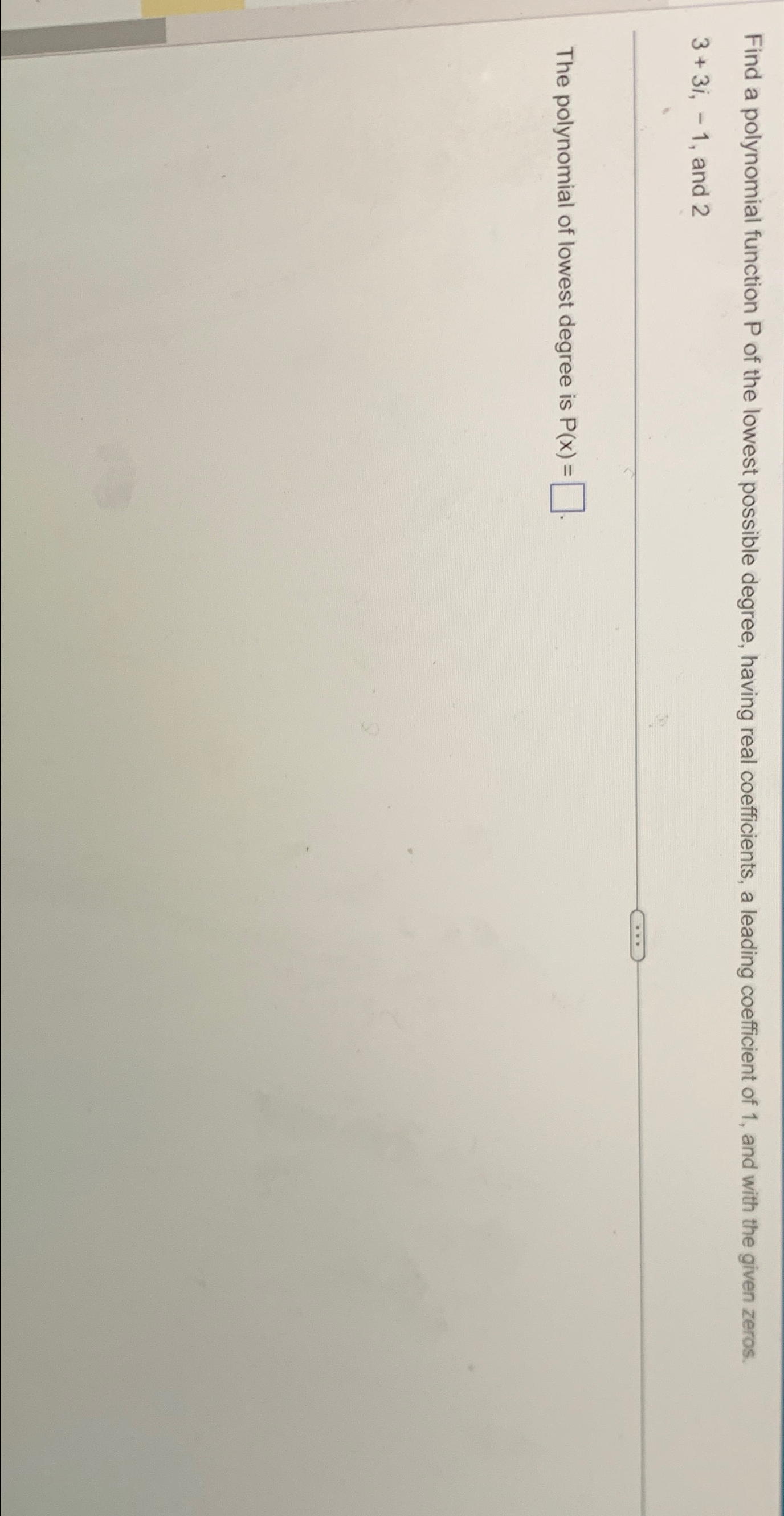 Solved Find a polynomial function P ﻿of the lowest possible | Chegg.com