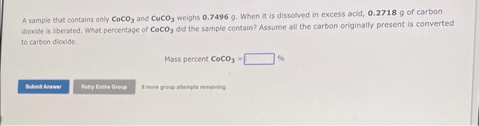 Solved A sample that contains only CoCO3 and CuCO3 weighs | Chegg.com