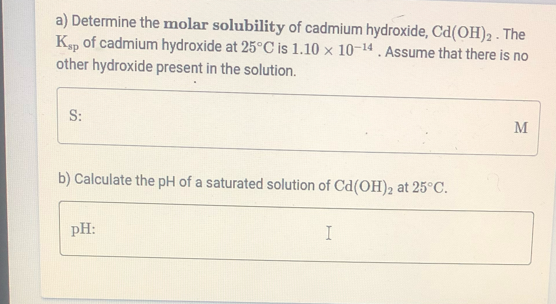 Solved a) ﻿Determine the molar solubility of cadmium | Chegg.com