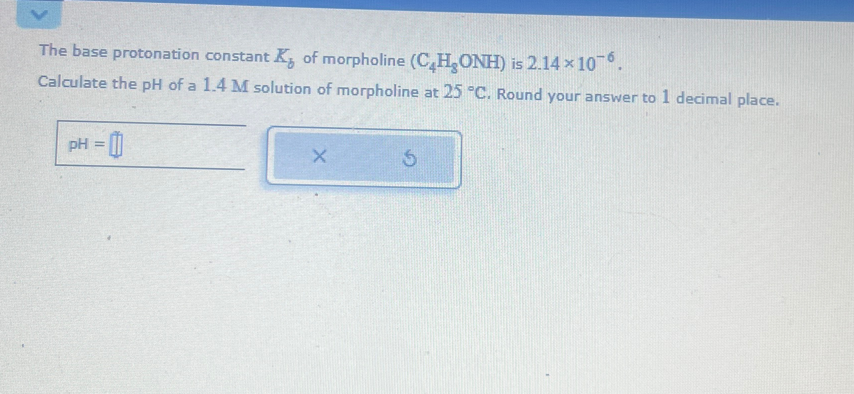 Solved The base protonation constant Kb ﻿of morpholine | Chegg.com