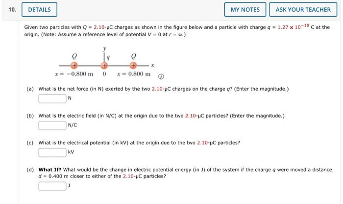 Solved Given two particles with Q=2.10−μC charges as shown | Chegg.com