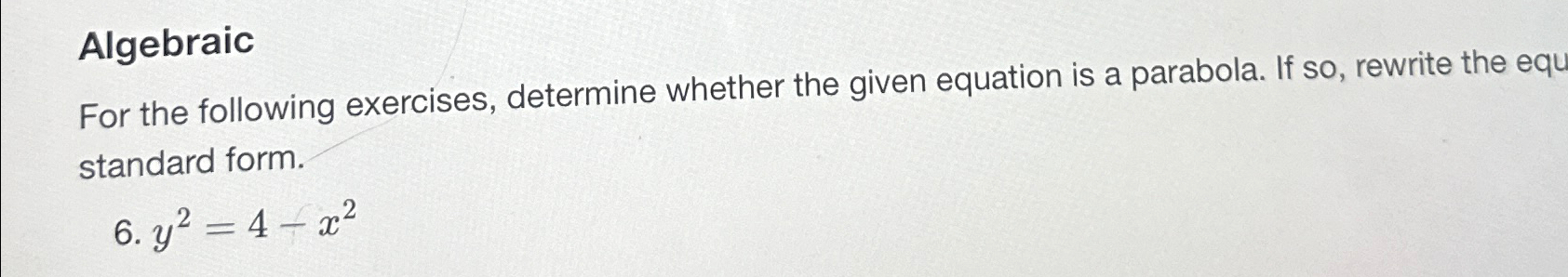 Solved AlgebraicFor the following exercises, determine | Chegg.com