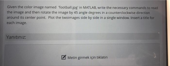 Solved Given the color image named 'football.jpg' in MATLAB, | Chegg.com