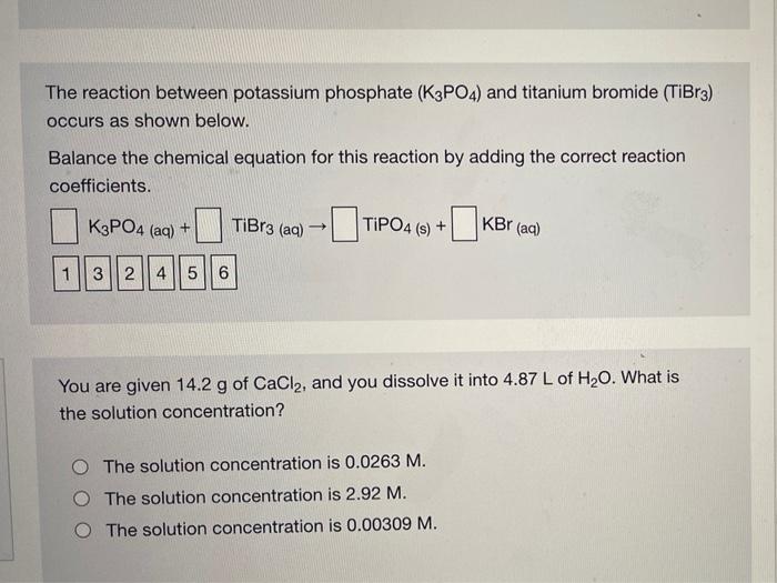 Solved The reaction between potassium phosphate (K3PO4) and | Chegg.com