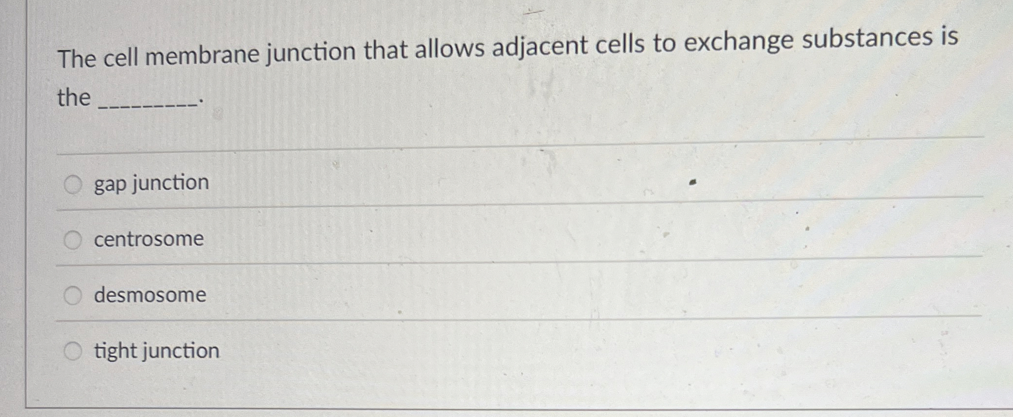 Solved The cell membrane junction that allows adjacent cells | Chegg.com