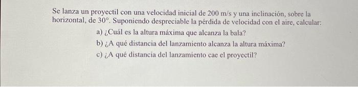 Solved Se lanza un proyectil con una velocidad inicial de | Chegg.com