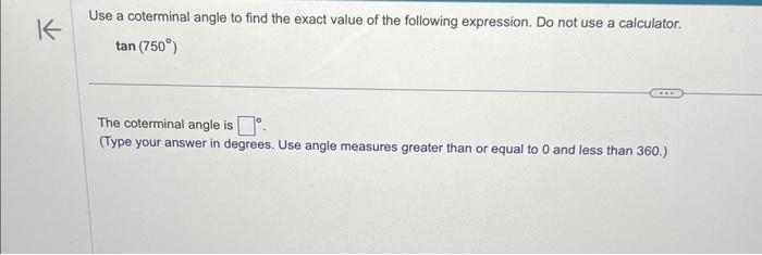 Solved Use a coterminal angle to find the exact value of the | Chegg.com