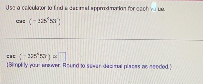 Solved Use a calculator to find a decimal approximation for | Chegg.com