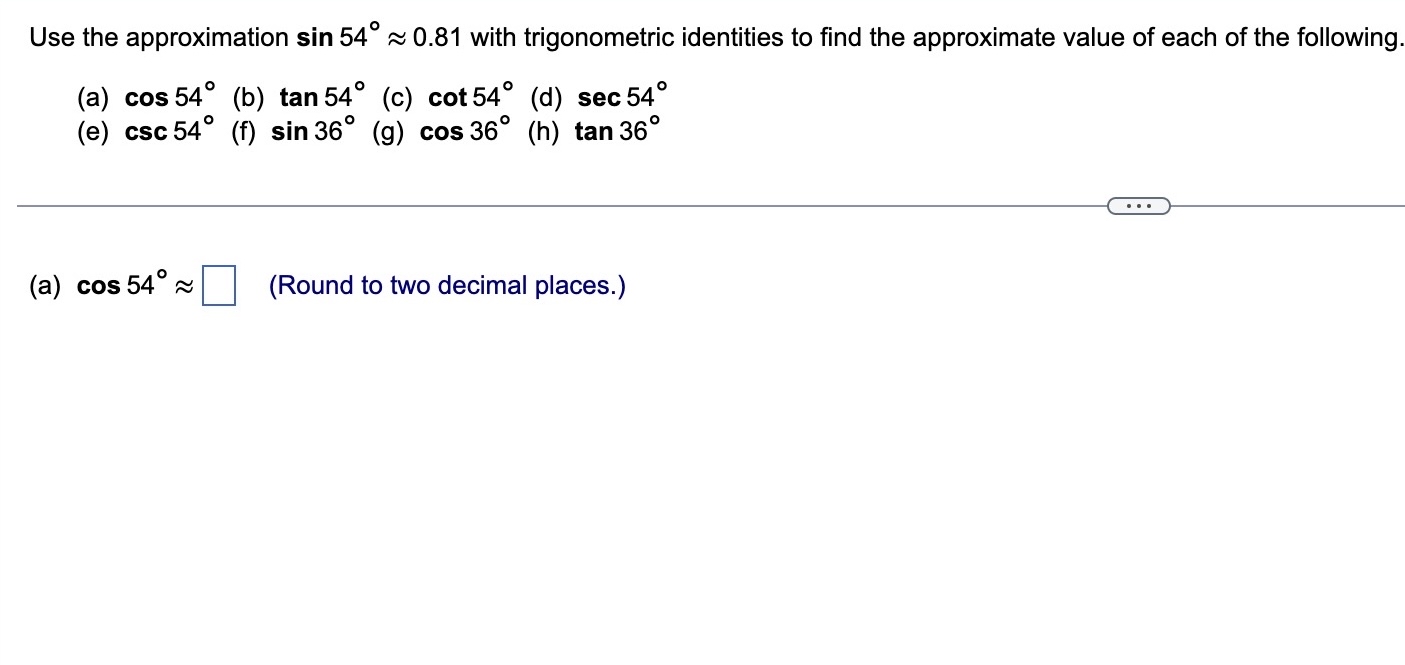 Solved Use the approximation sin54°~~0.81 ﻿with | Chegg.com