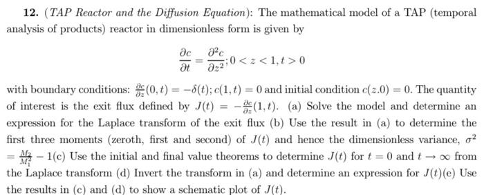 де 12. (TAP Reactor and the Diffusion Equation): The | Chegg.com